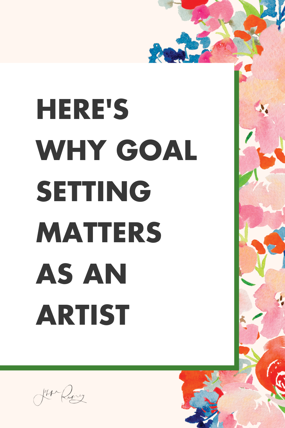 Tips for Setting (and Achieving) Your Art Goals