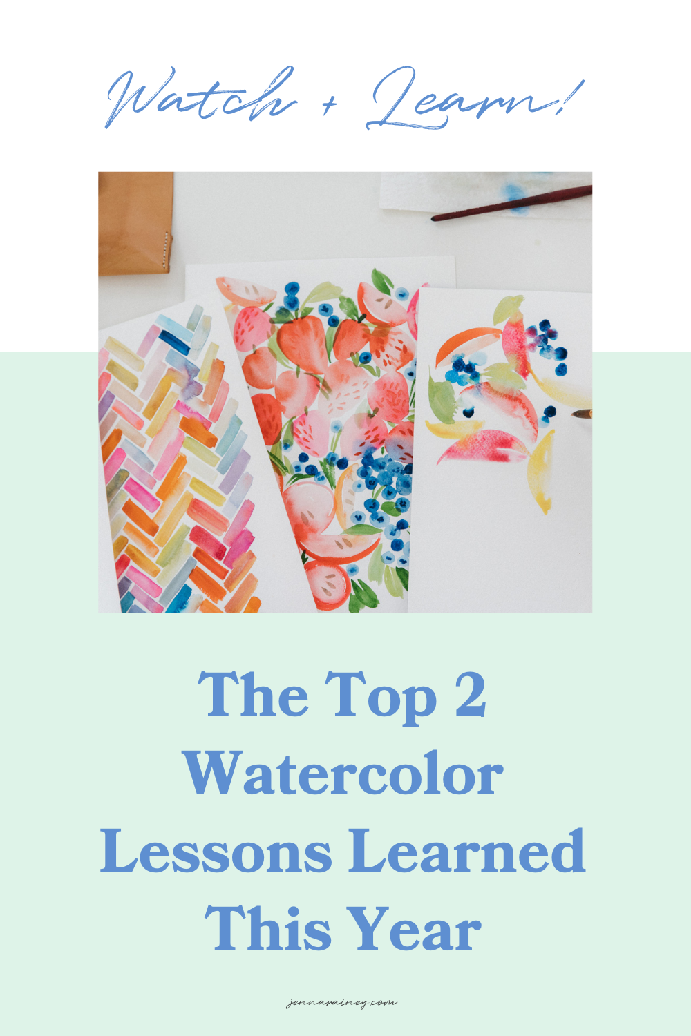 Top 2 Watercolor Lessons Learned This Year